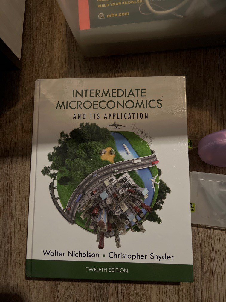 Intermediate Microeconomics- Walter Nicholson/Christopher Snyder ...