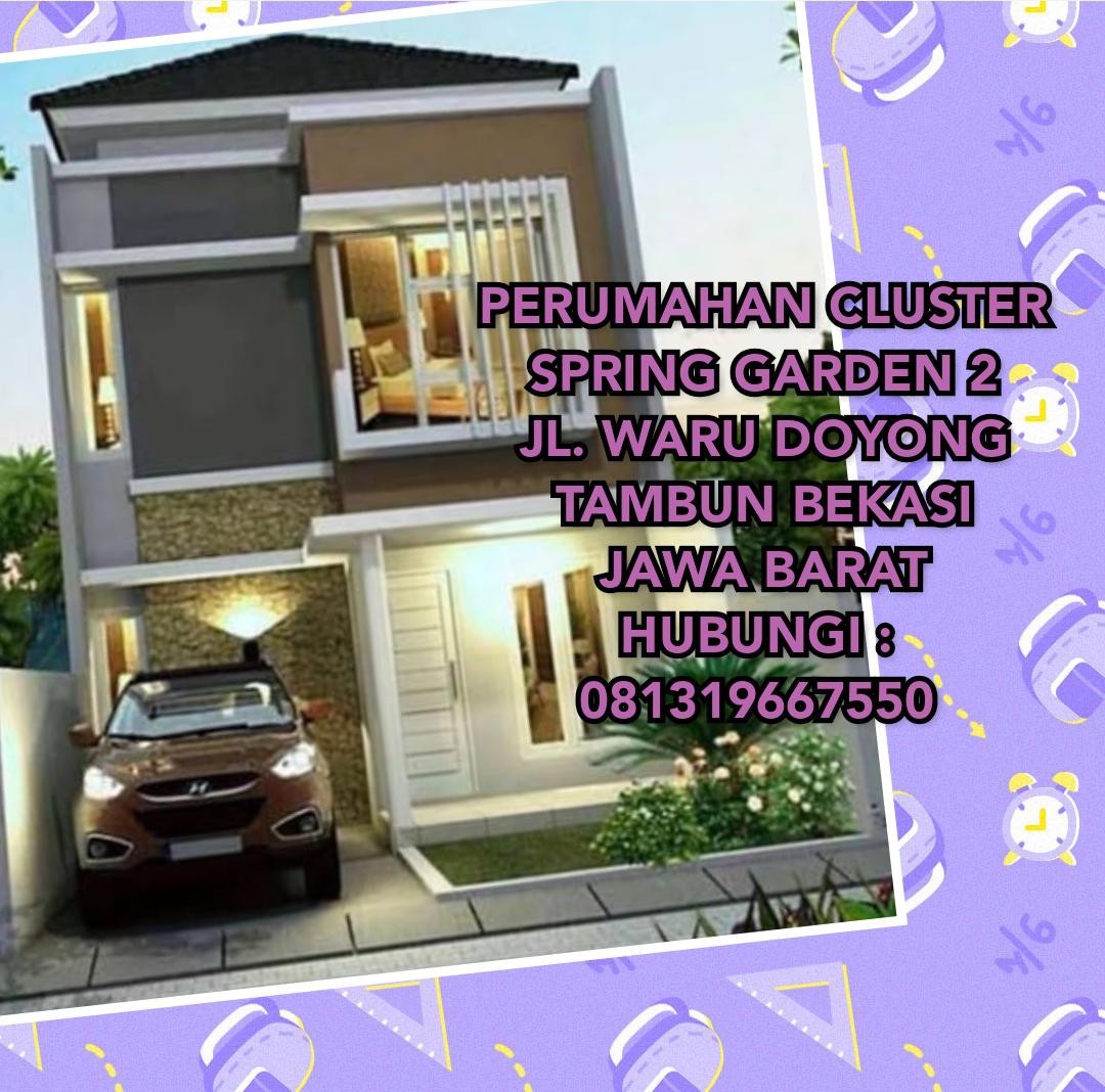 PERUMAHAN CLUSTER SPRING GARDEN 2 JL. WARU DOYONG TAMBUN BEKASI JAWA ...
