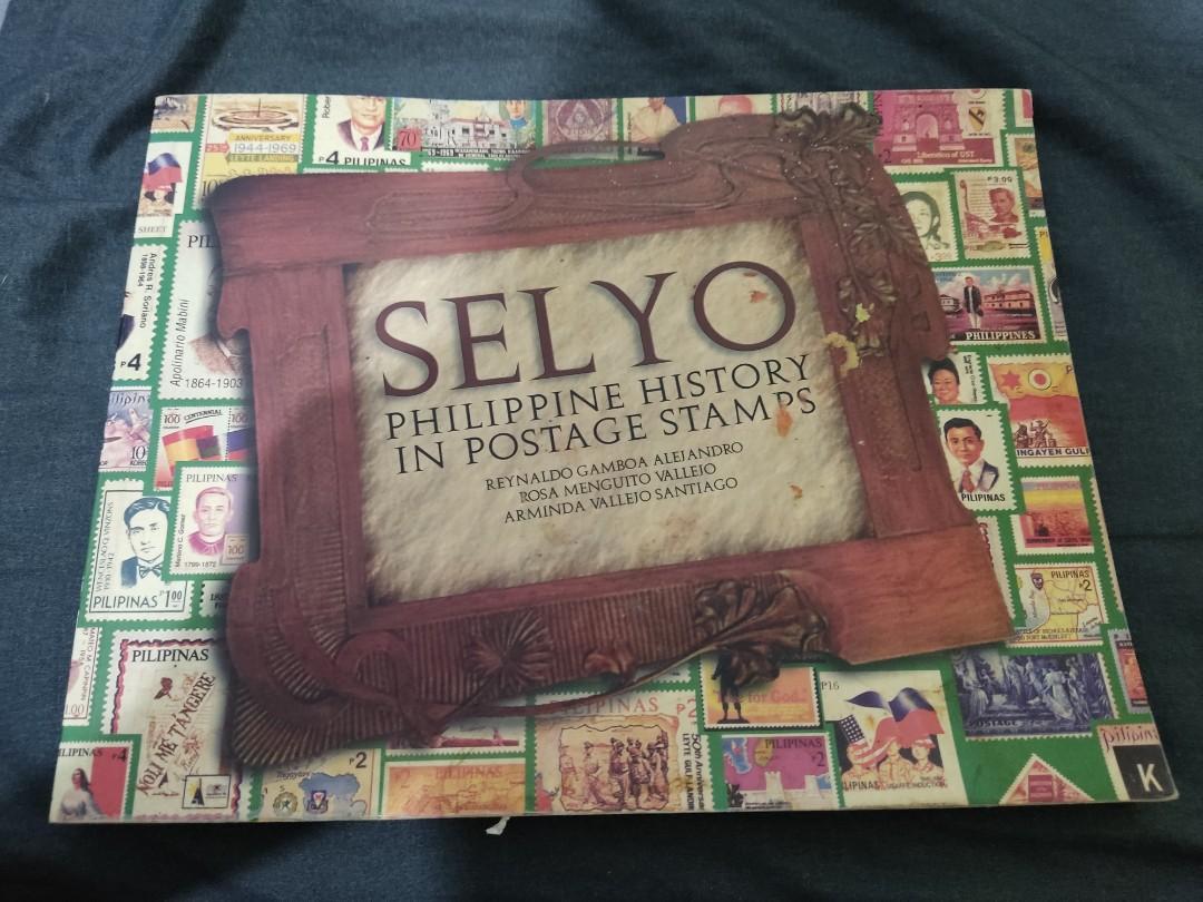 Selyo: Philippine History in Postage Stamps, Hobbies & Toys, Books & Magazines, Textbooks on ...
