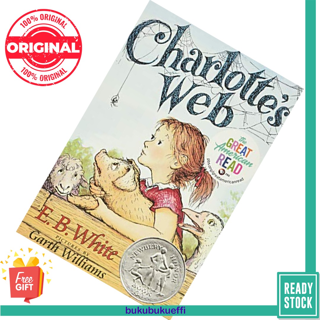 Charlotte's Web by E.B. White, Garth Williams (Illustrator), Hobbies ...
