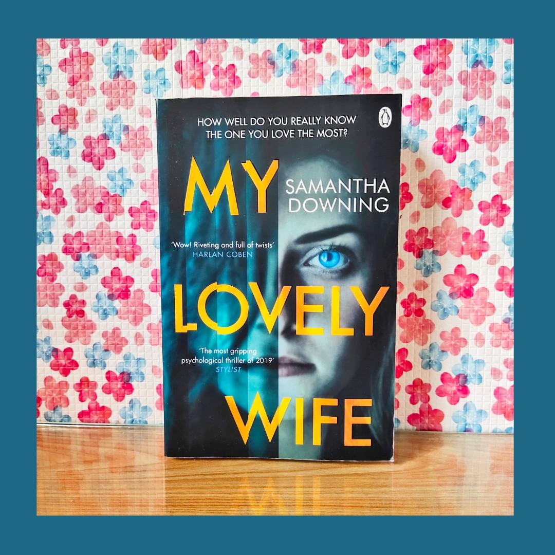 (PB) My Lovely Wife by Samantha Downing, Hobbies & Toys, Books ...