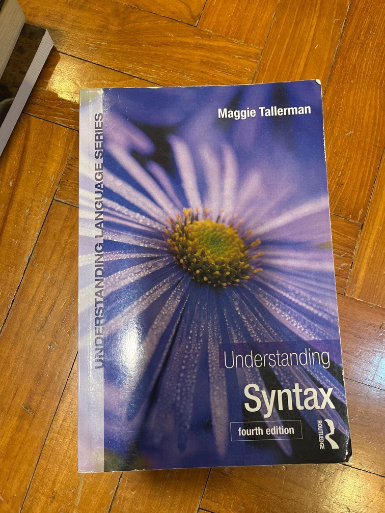 Understanding Syntax (4th Ed) by Maggie Tallerman, Hobbies & Toys ... Understanding Syntax (4th Ed) by Maggie Tallerman, Hobbies & Toys ...