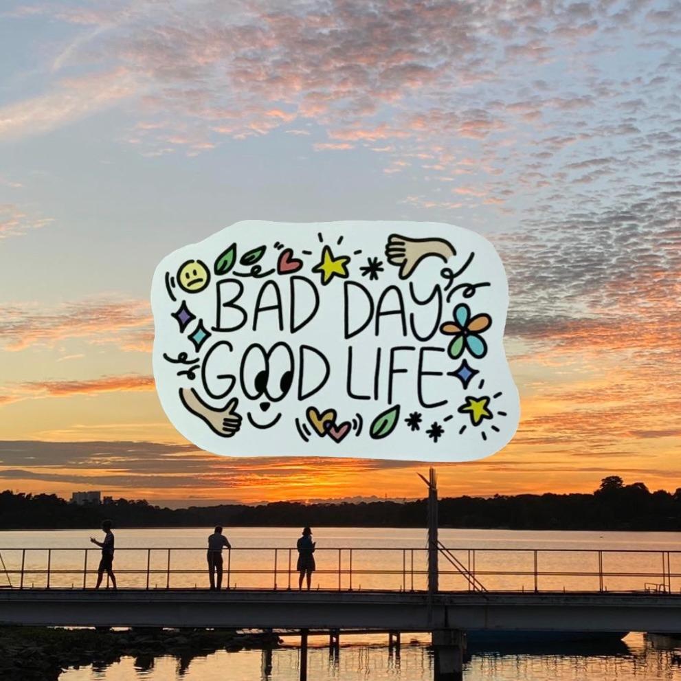 Bad Day Good Life | hand-drawn | waterproof | motivational positivity ...