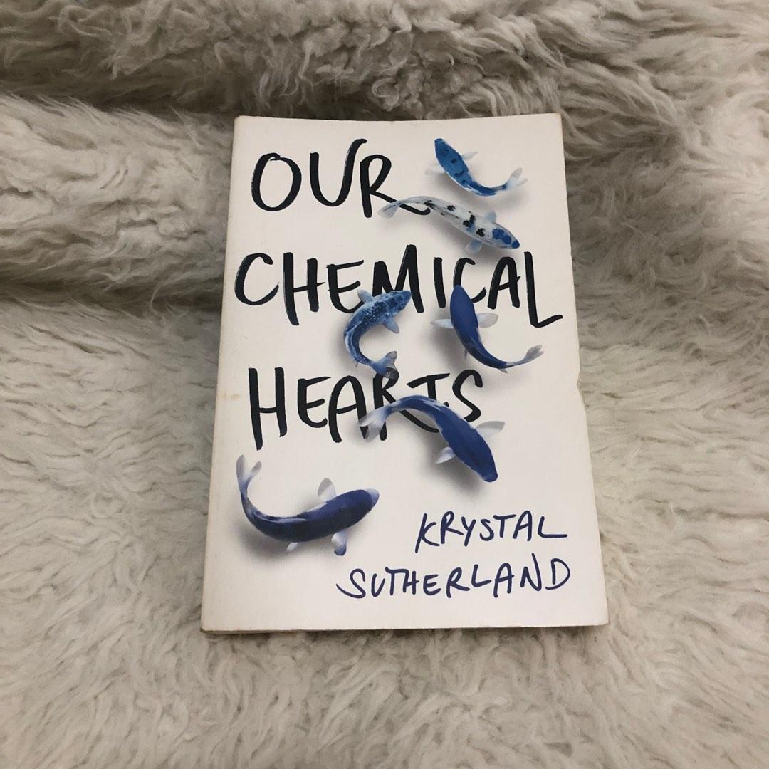 Our Chemical Hearts by Krystal Sutherland, Hobbies & Toys, Books ...