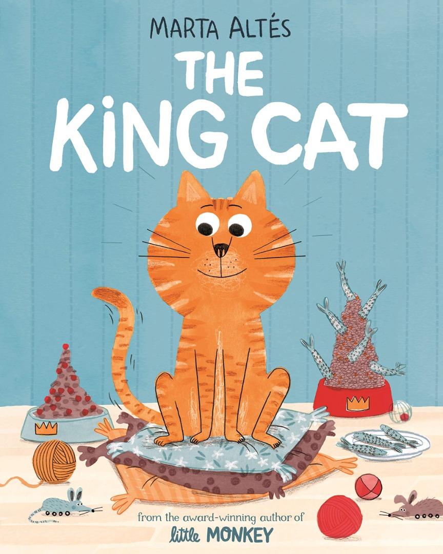 The King Cat Marta Altes Children Picture Book Original, Hobbies & Toys ...