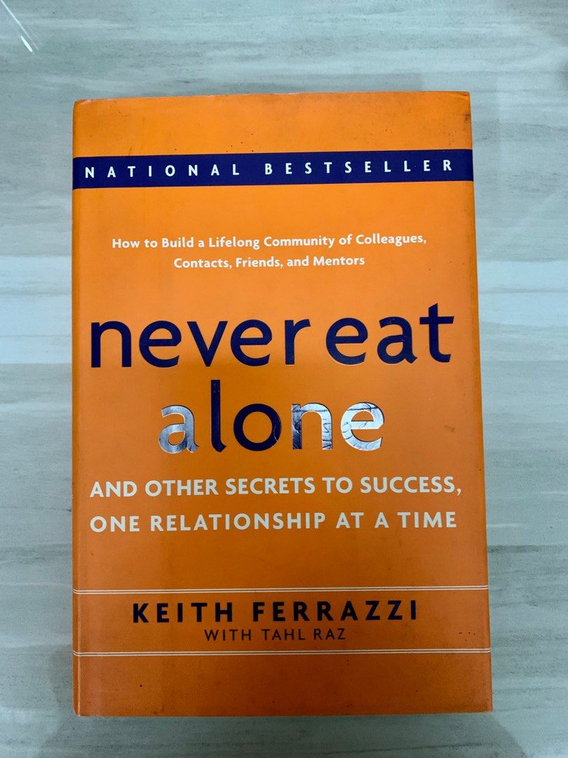 Never Eat Alone by Keith Ferrazzi, Hobbies & Toys, Books & Magazines ...