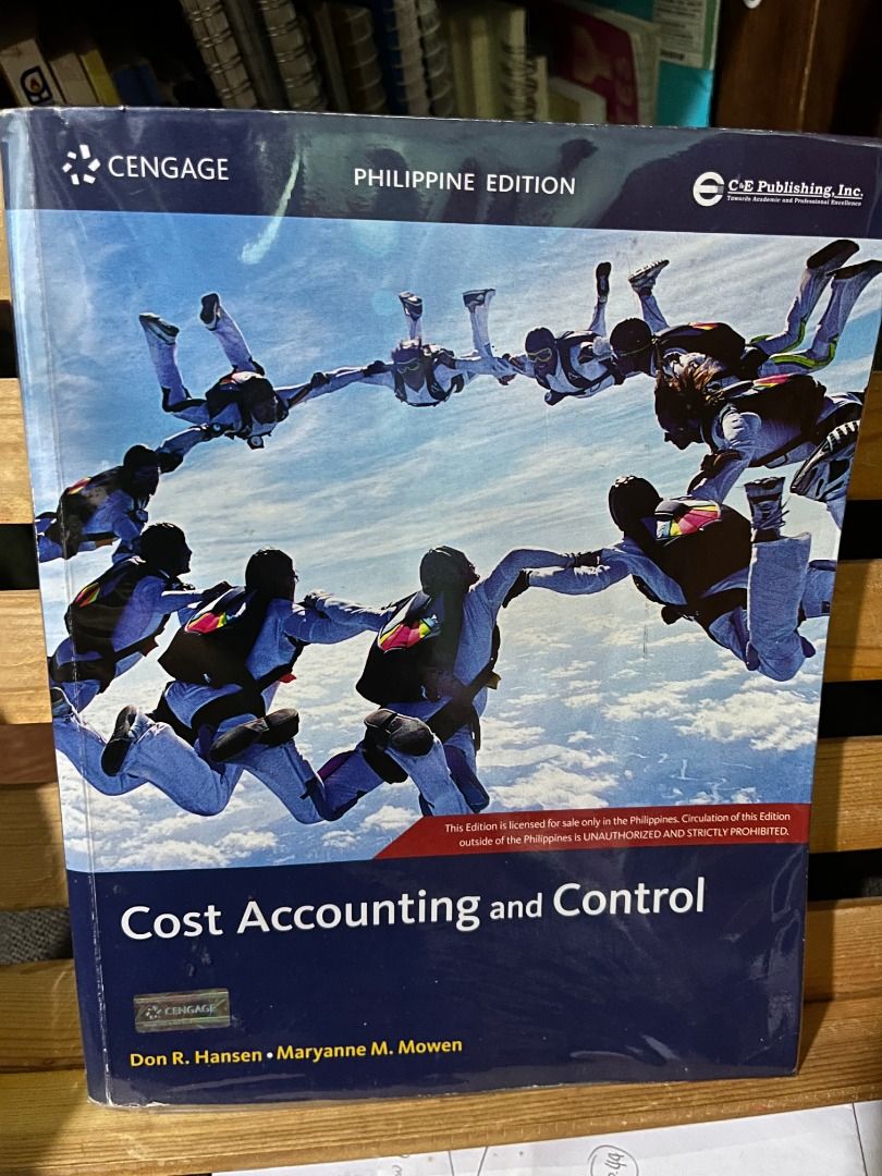 Cost Accounting and Control by Don R. Hansen and Maryanne M. Mowen ...