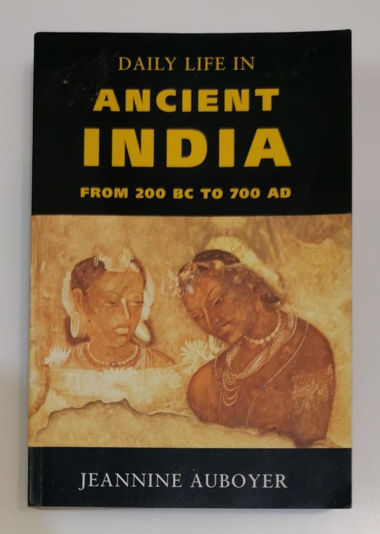 DAILY LIFE IN ANCIENT INDIA FROM 200 BC TO 700 AD, Hobbies & Toys ...