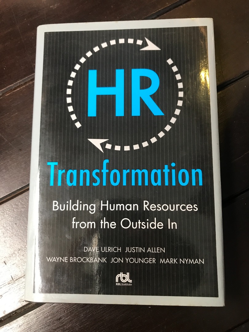 HR Transformation - Building Human Resources from the Outside In by ...