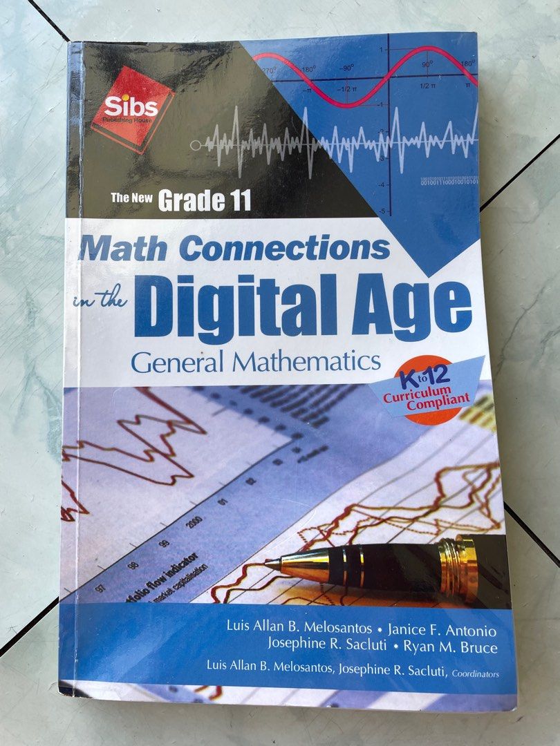 Math Connections in the Digital Age (General Mathematics) Grade 11 K-12 ...