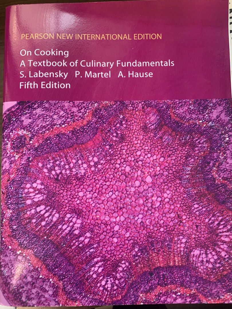 Pearson New International edition. On Cooking : A textbook of culinary ...