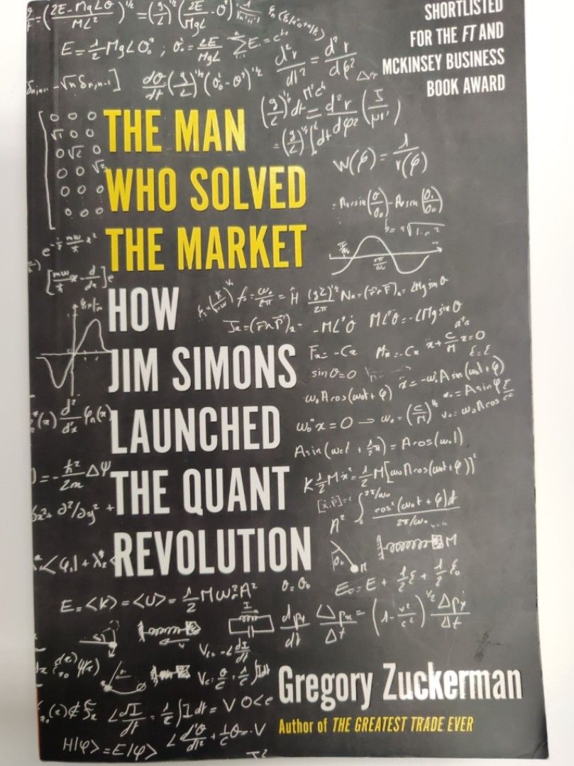 The man who solved the market - How Jim Simons launched the Quant ...