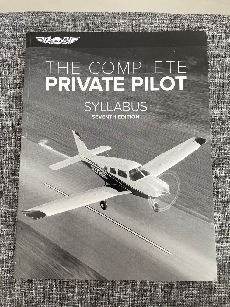 ASA The Complete Private Pilot Syllabus (7th edition), Hobbies & Toys ...