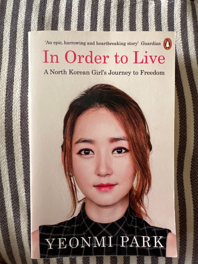 In order to live by Yeonmi Park, Hobbies & Toys, Books & Magazines ...