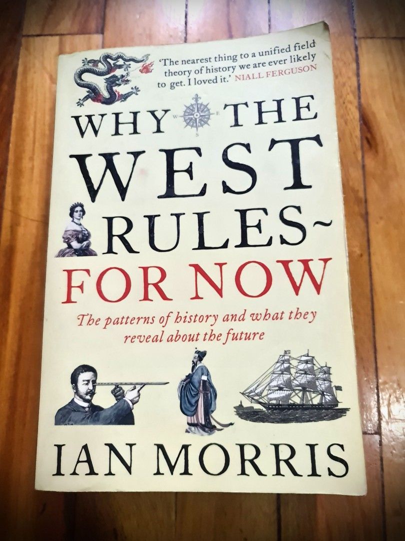 Why the West Rules For Now by Ian Morris, Hobbies & Toys, Books ...