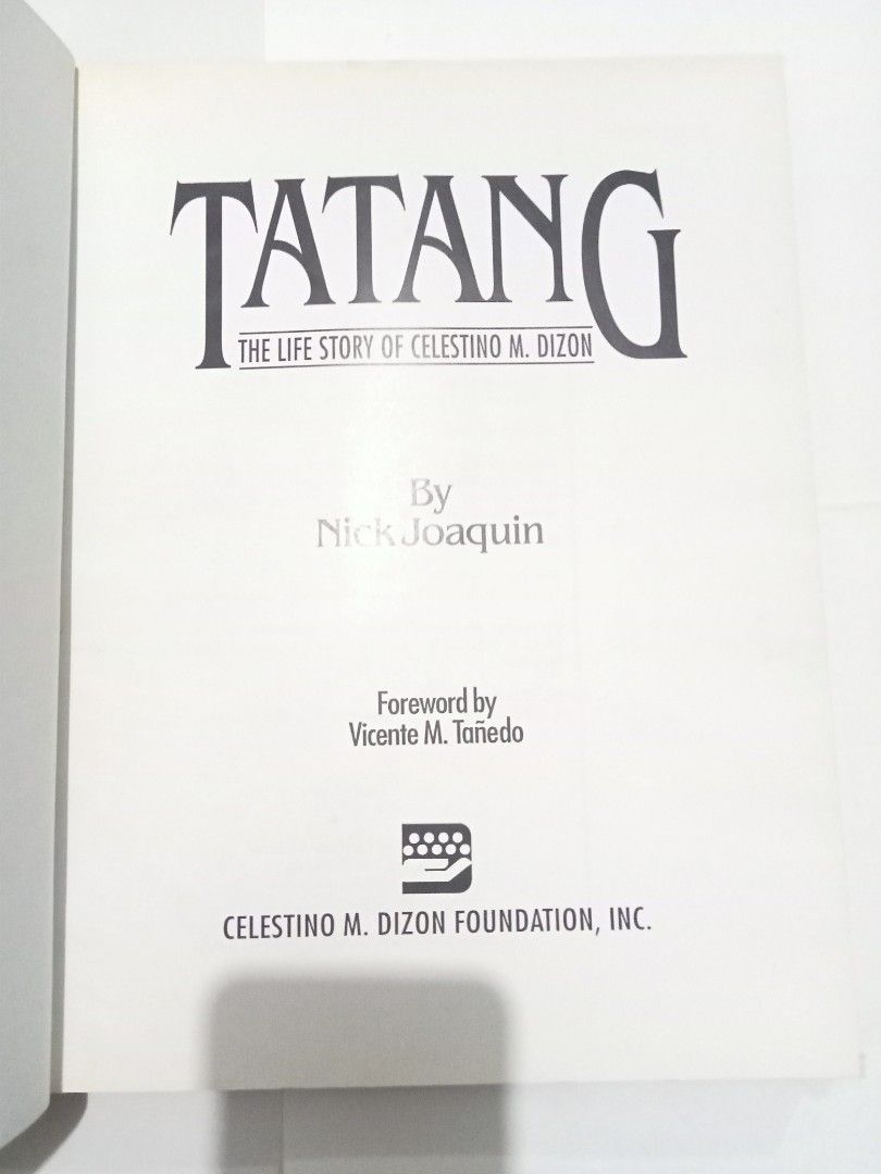 Tatang: The Life Story of Celestino M. Dizon, Hobbies & Toys, Books & Magazines, Fiction & Non ...