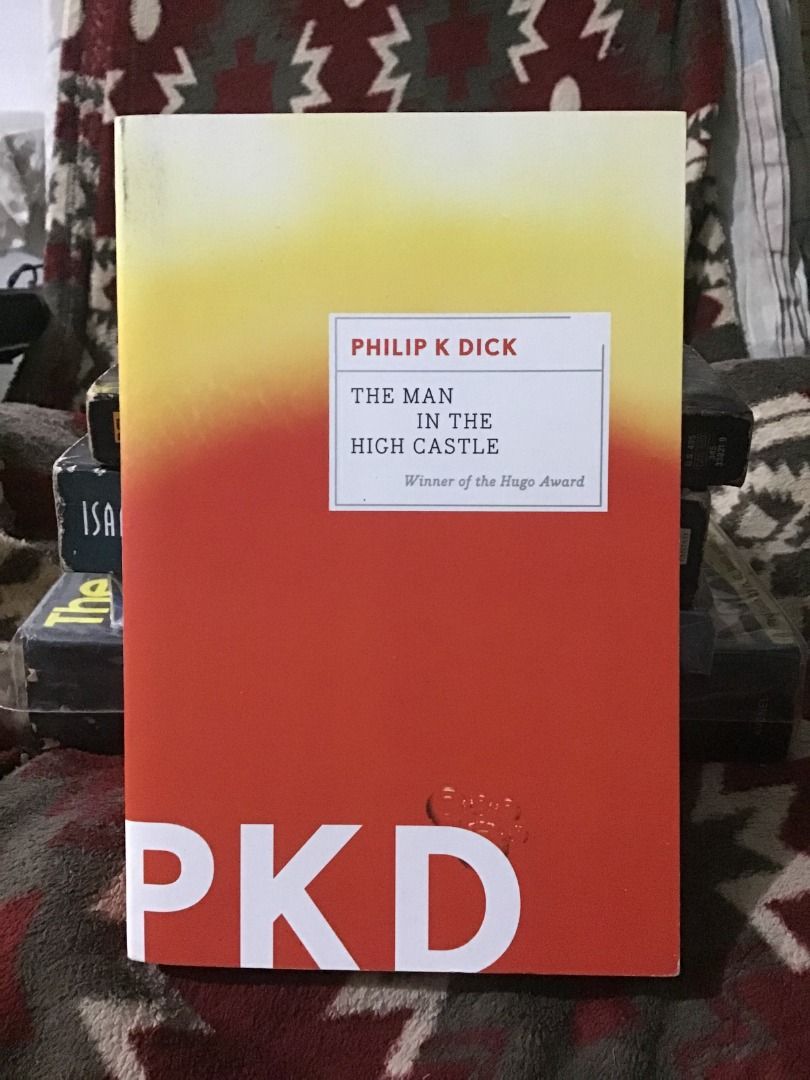 THE MAN IN HIGH CASTLE BY PHILIP DICK PKD. JOHN SMITH, WW2 WORLD WAR 2 ...