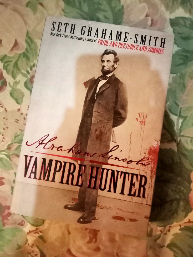 Abraham Lincoln: Vampire Hunter by Seth Grahame-Smith (HB, First Ed ...