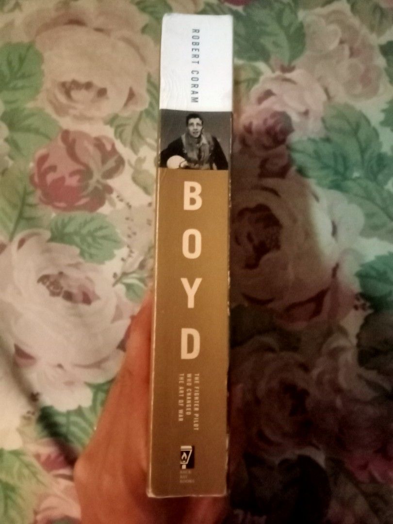 Boyd: The Pilot Who Changed The Art of War by Robert Coram (TP ...