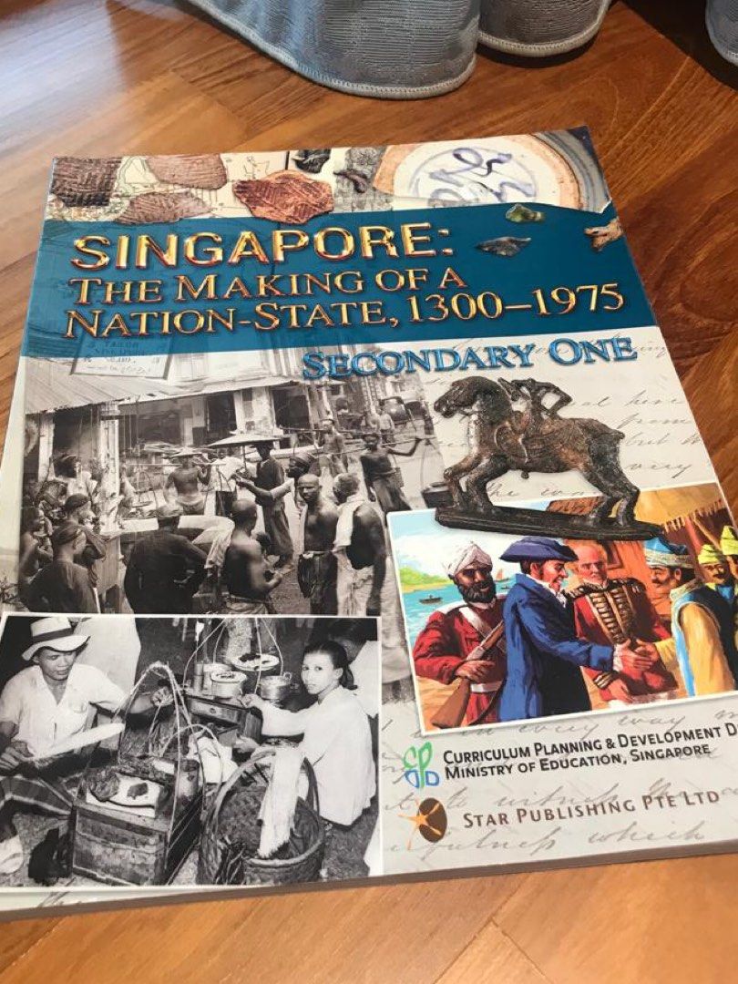 Singapore: The making of a Nation-state Secondary 1 Secondary 2 History ...