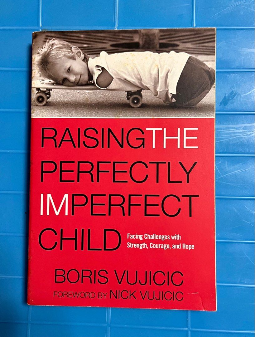 Raising The Perfectly Imperfect Child: Facing Challenges with Strength ...
