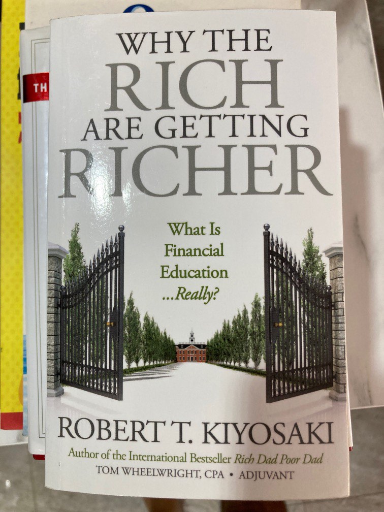 Why the rich are getting richer? The financial education you were not ...