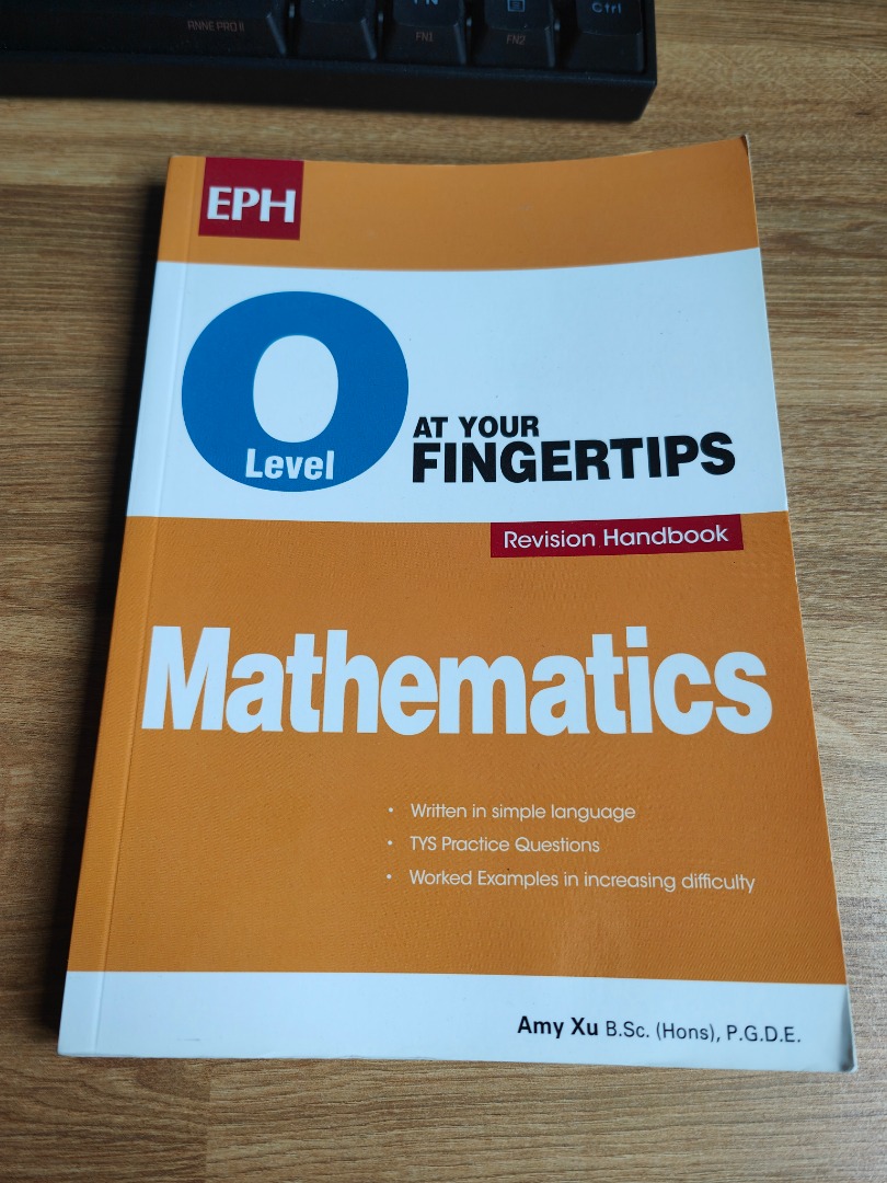 EPH O Level Mathematics Revision Handbook (Elementary Mathematics ...