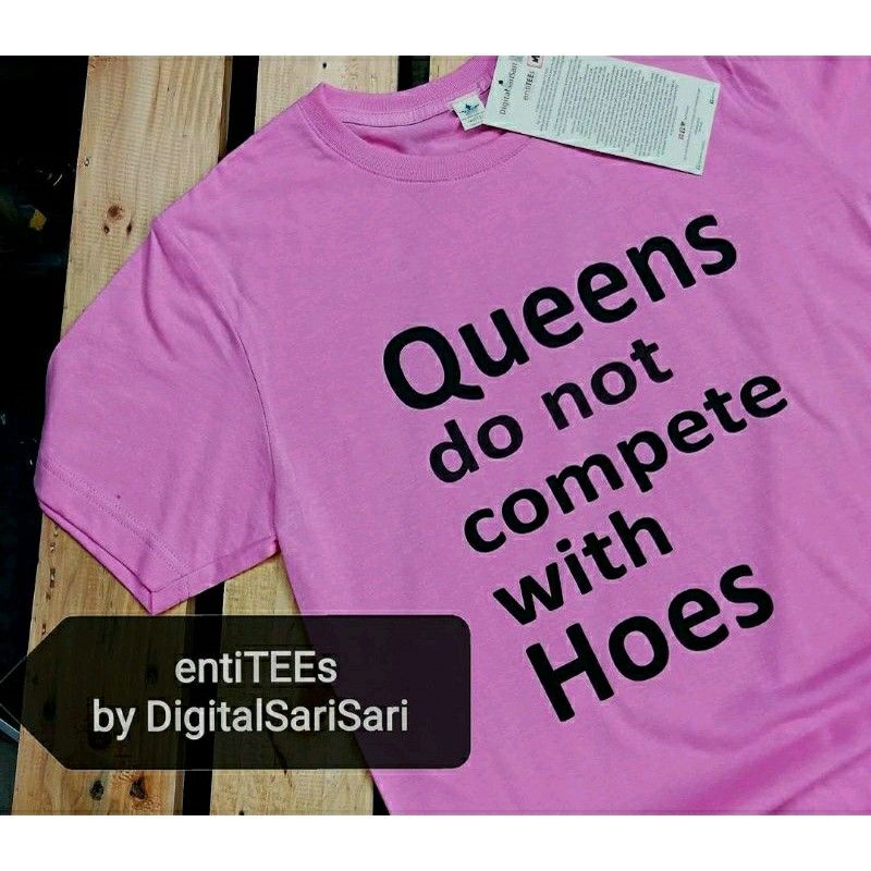 Queens Do Not Compete With Hoes Entitees Shirt, Women's Fashion, Tops ...