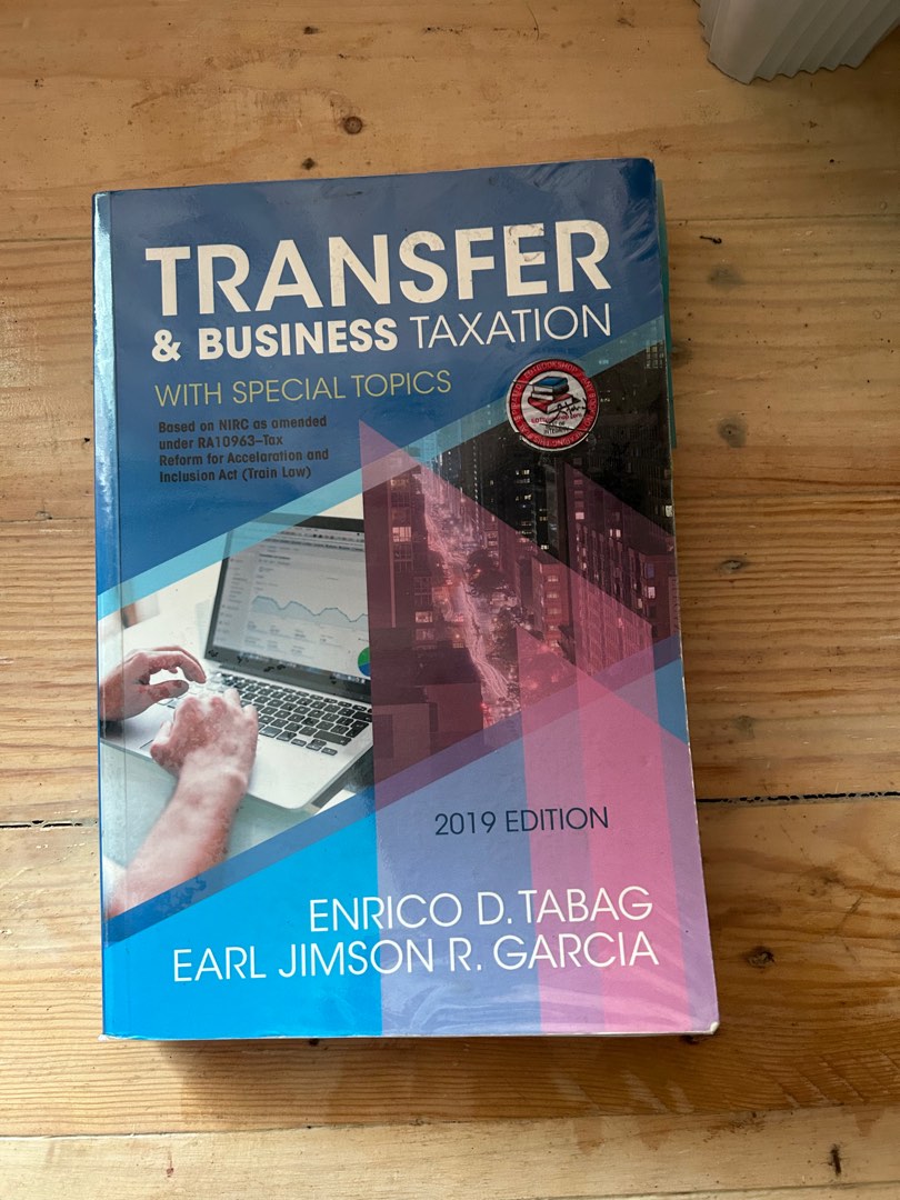 Transfer and Business Taxation with Special Topics by Enrico Tabag and ...