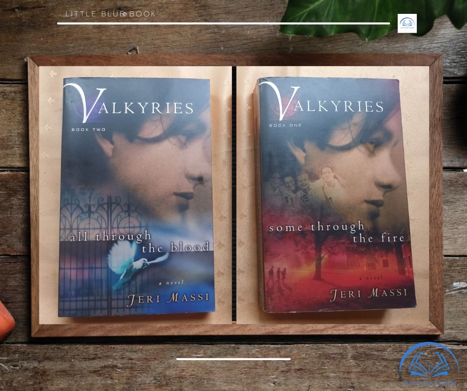 Valkyries: Some through the Fire and Valkyries: All through the Blood ...