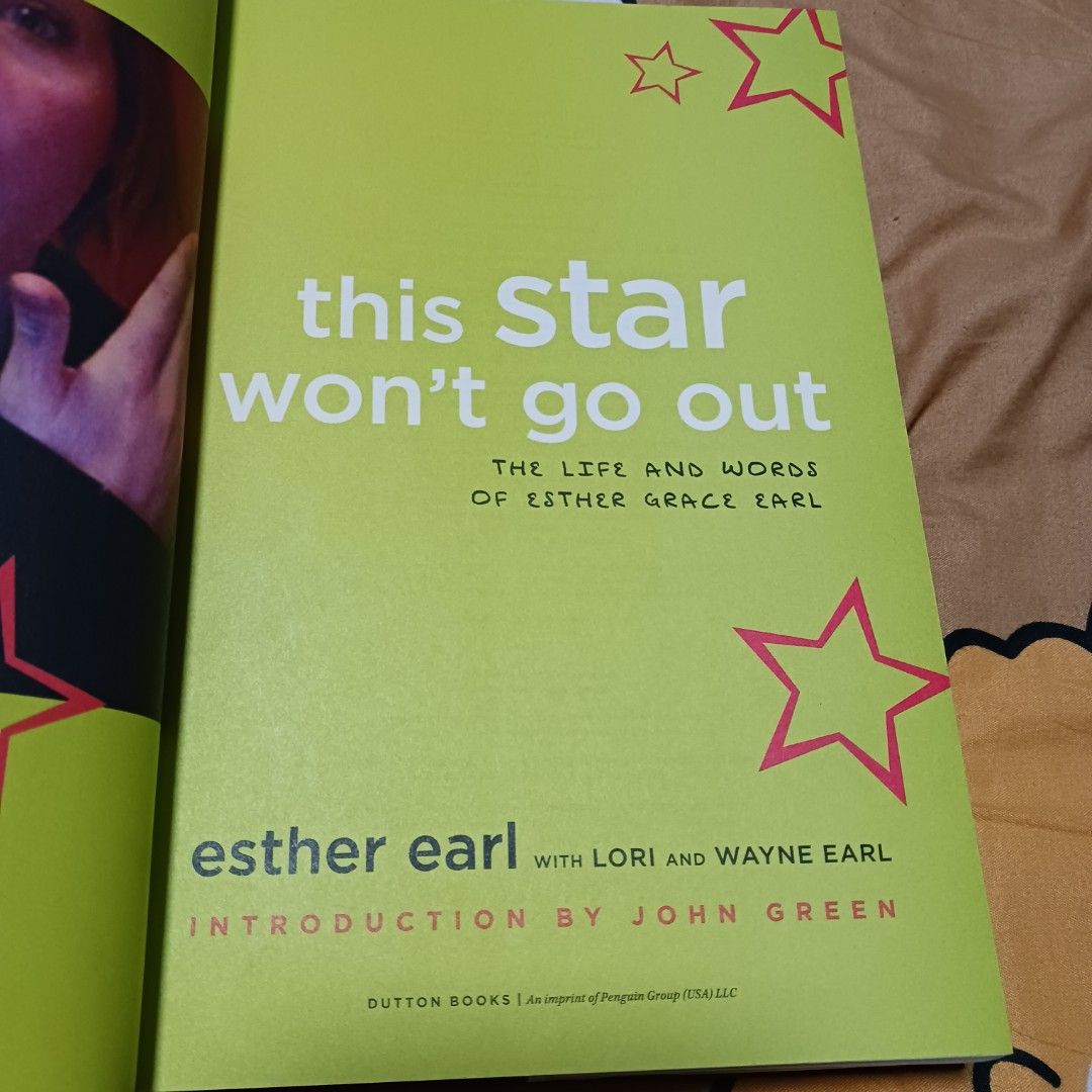 This Star Won't Go Out by Esther Earl with intro by John Green, Hobbies ...