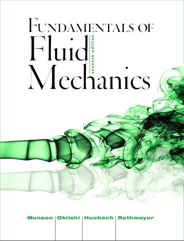 Fundamentals of Fluid Mechanics 7th Edition by Munson & Okiishi ...