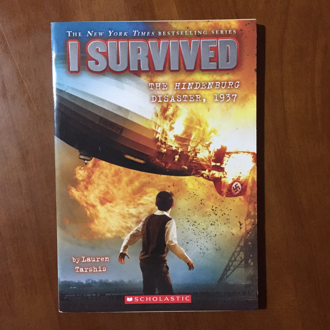 I Survived The Hindenburg Disaster 1937 By Lauren Tarshis Hobbies
