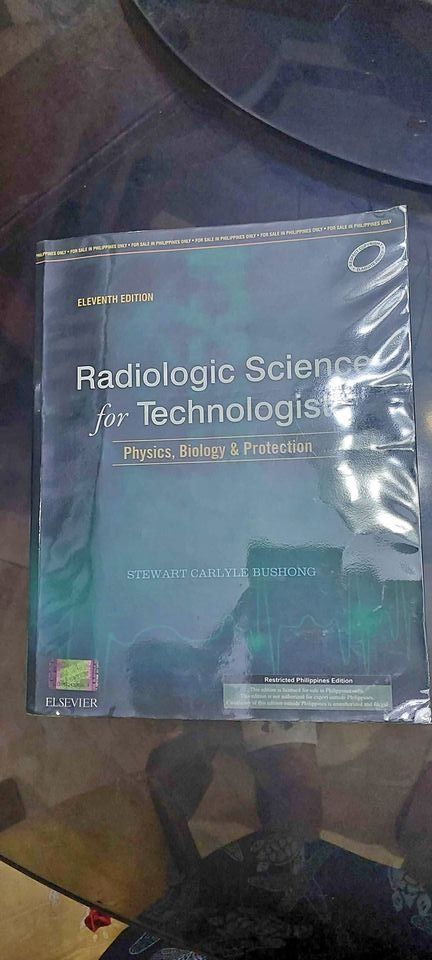 Radiologic Science for Technologists Physics, Biology, and Protection ...
