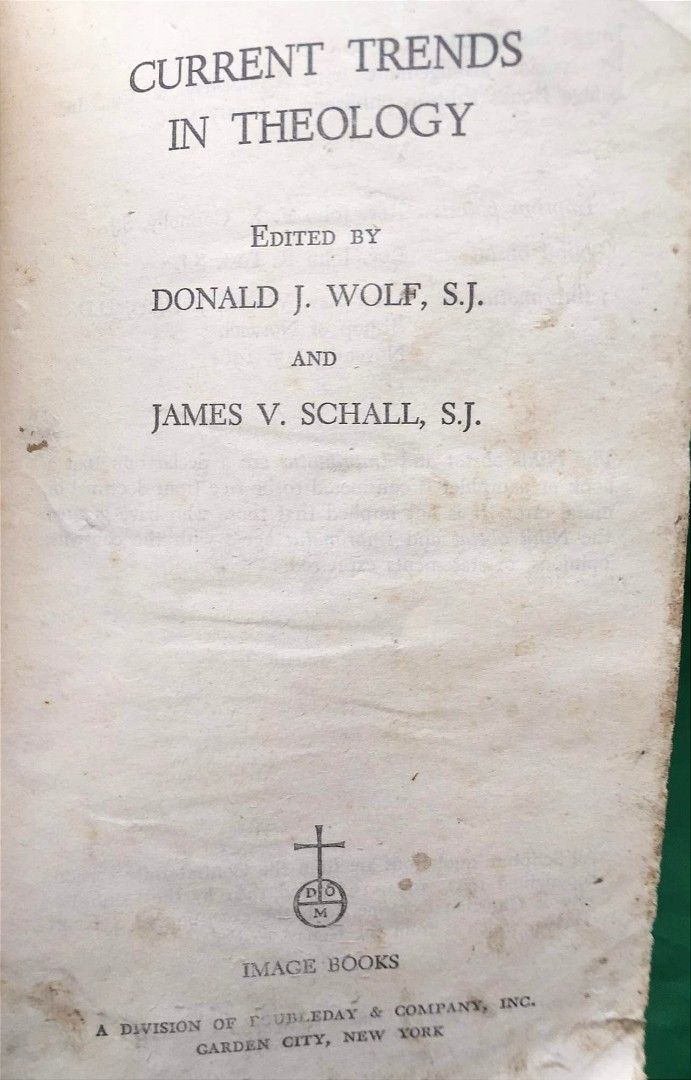1966 CURRENT TRENDS IN THEOLOGY BY DONALD J. WOLF & JAMES V. SCHALL ...