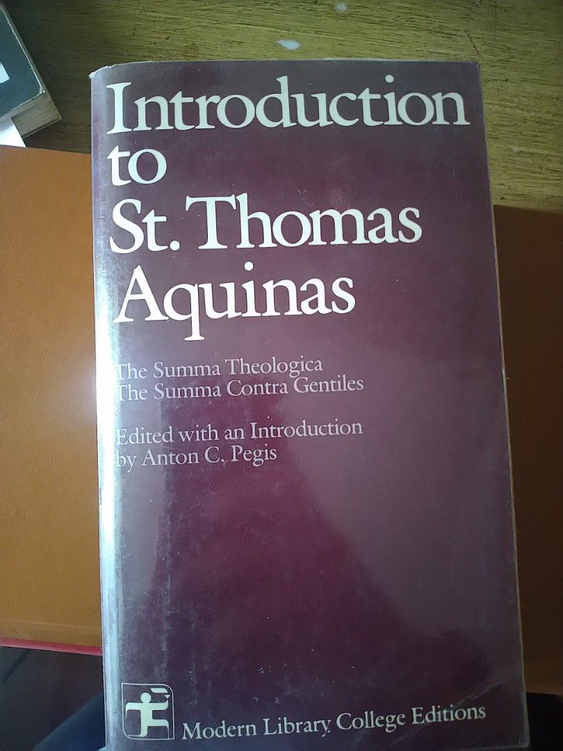 Introduction to St. Thomas Aquinas (selections from Summa Theogica and ...