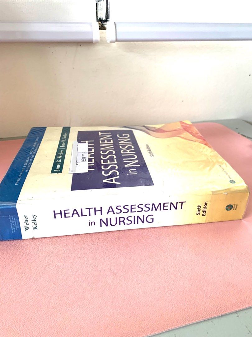 Health Assessment In Nursing Weber Kelly 6th Edition Hobbies
