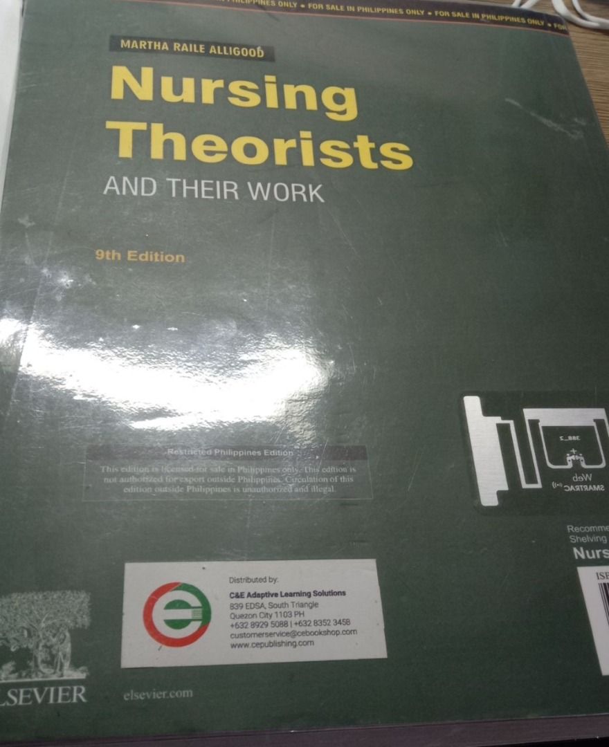 Nursing theorists and their work 9th Edition by Martha Raile Alligood ...
