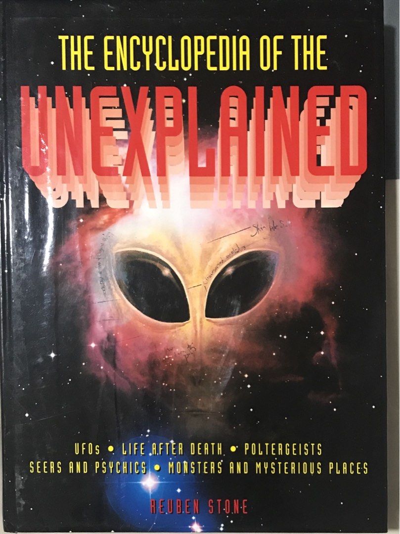 The Encyclopedia of the Unexplained : UFOs, Life after Death, Poltergeists, Seers and Psychics ...