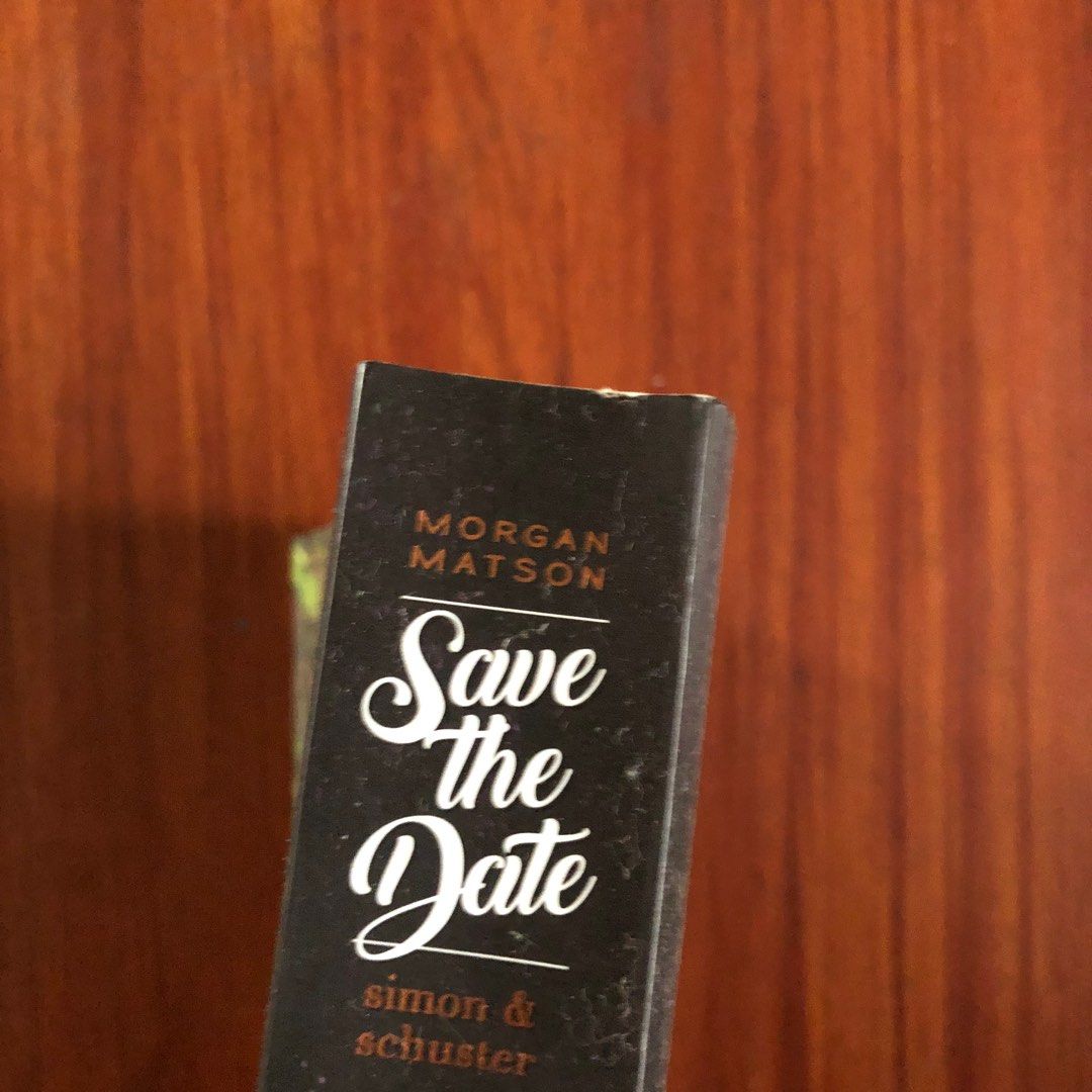 Save the Date by Morgan Matson, Hobbies & Toys, Books & Magazines ...