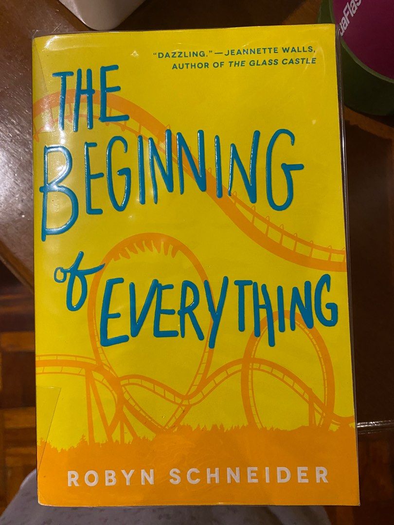 [FICTION BOOK] The Beginning of Everything by Robyn Schneider, Hobbies ...