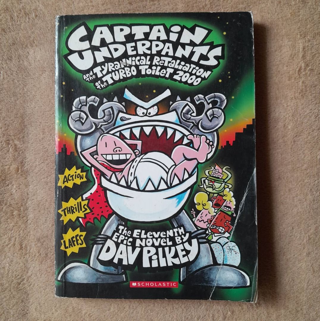 Captain Underpants and the Tyrannical Retaliation of the Turbo Toilet ...