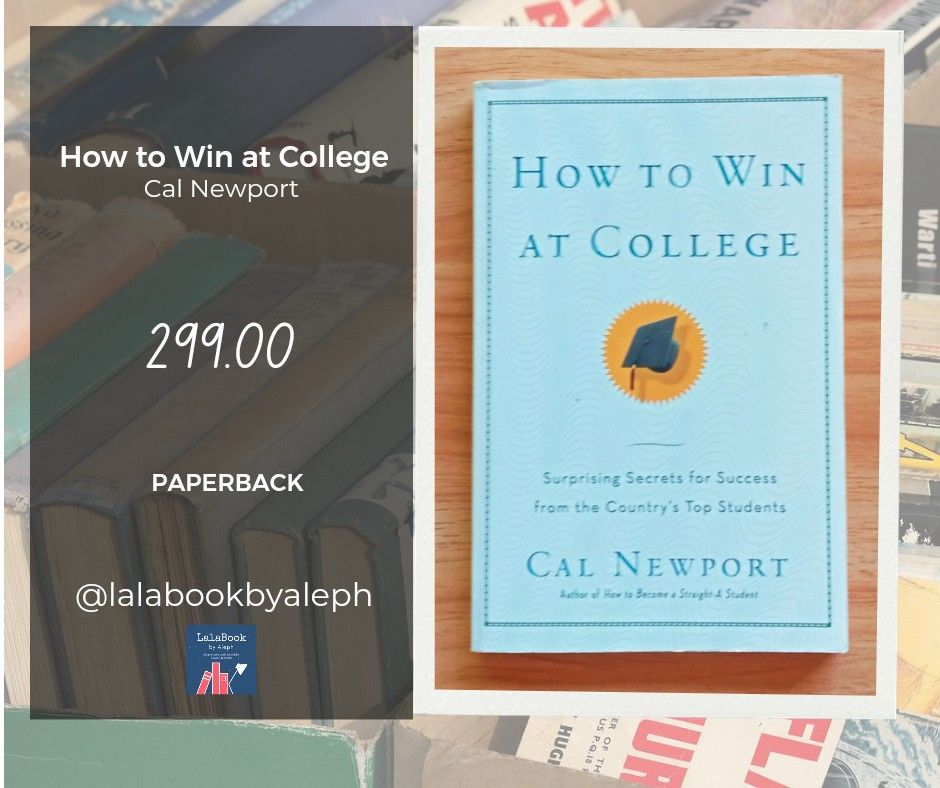 How to Win at College by Cal Newport, Hobbies & Toys, Books & Magazines ...