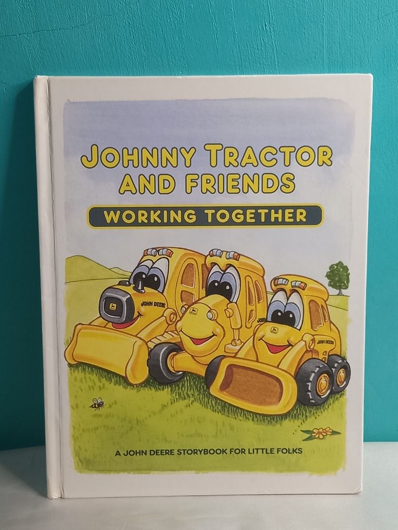 Johnny Tractor And Friends WORKING TOGETHER ( A John Deere Storybook ...