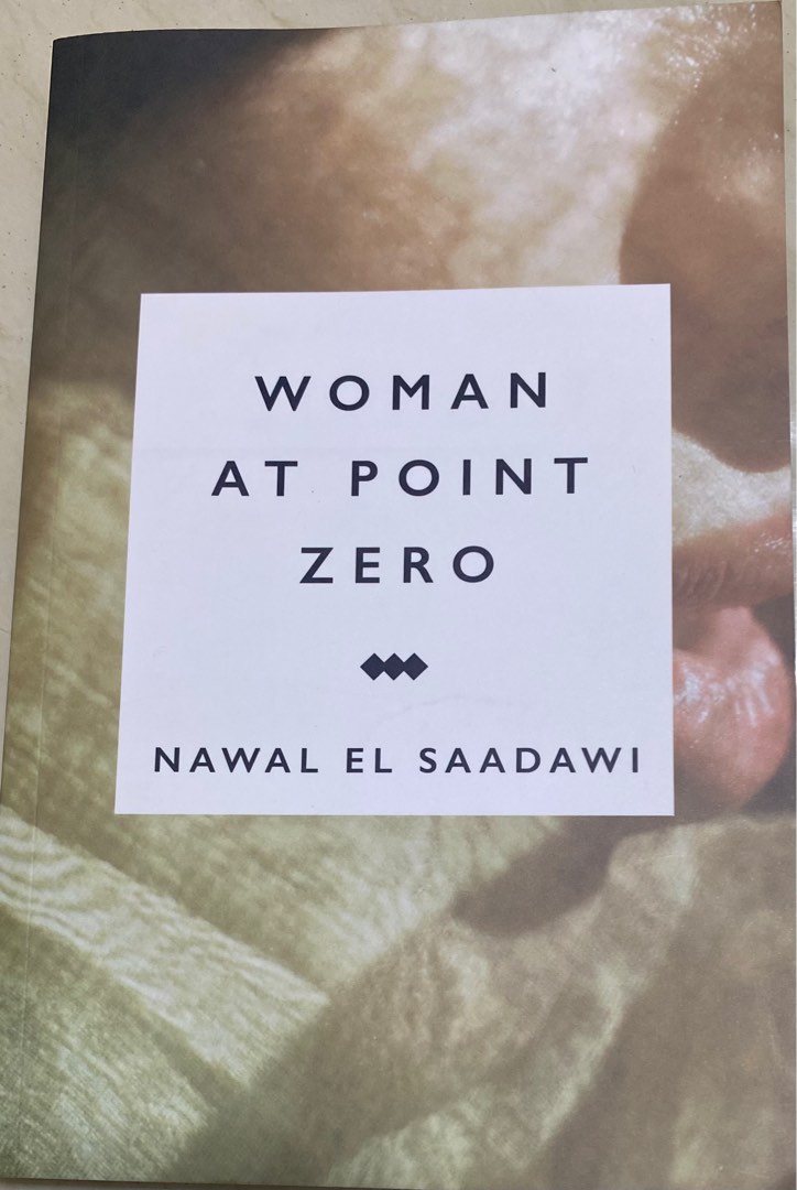 Woman At Point Zero by Nawal El Saadawi (IB LANGLIT), Hobbies & Toys ...