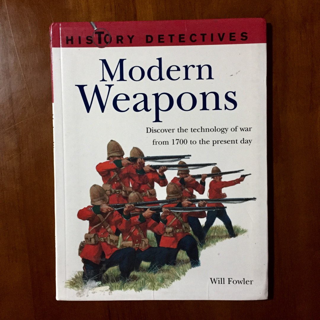 History Detectives: Modern Weapons by Will Fowler, Hobbies & Toys ...