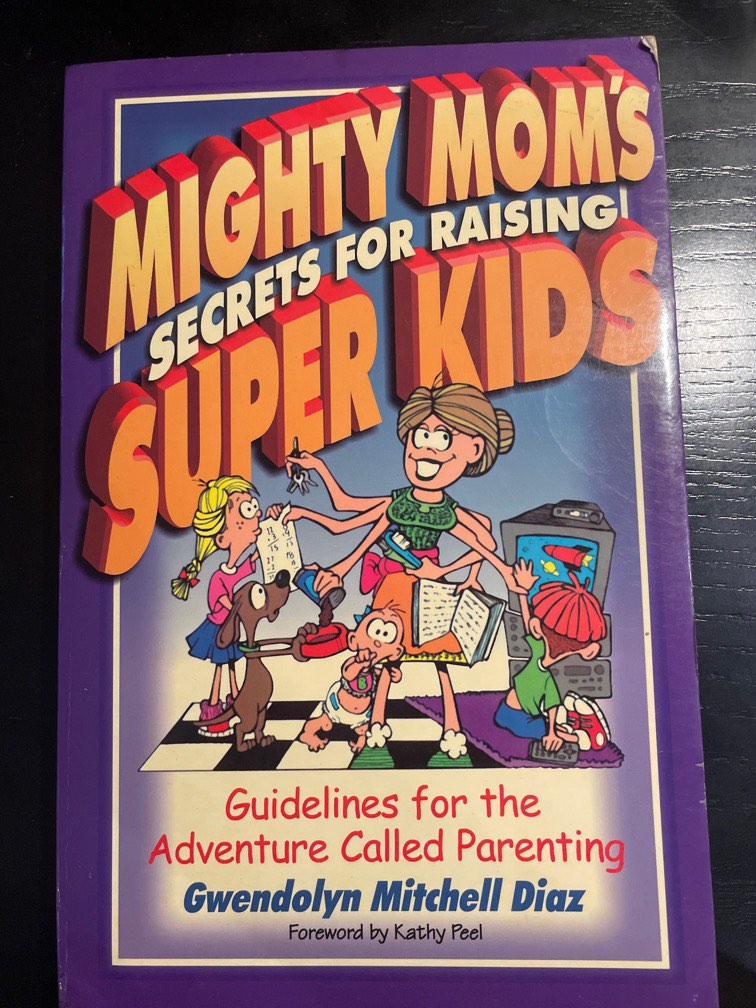 Mighty Mom’s Secrets for Raising Super Kids, Hobbies & Toys, Books & Magazines, Fiction & Non ...