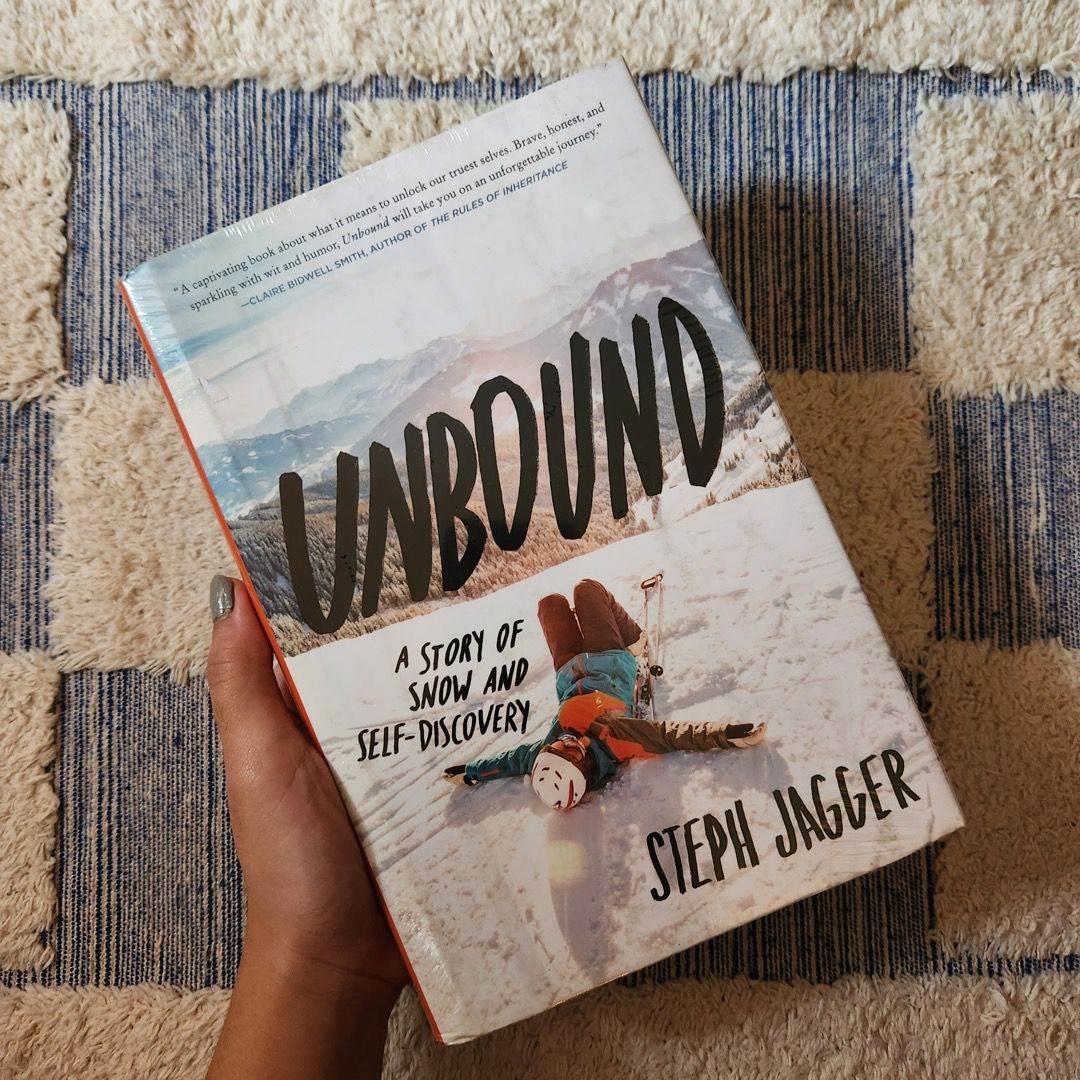 Unbound: A Story of Snow and Self-Discovery by Steph Jagger, Hobbies & Toys, Books & Magazines ...
