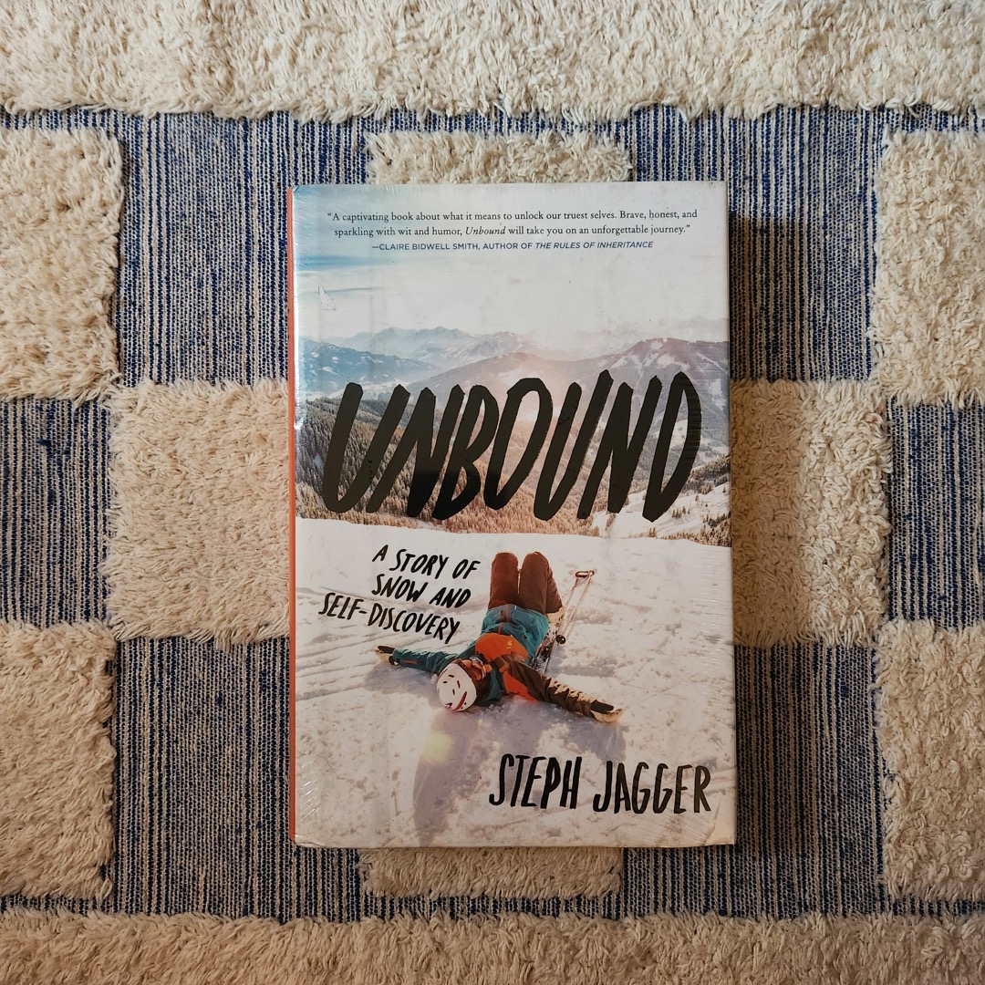 Unbound: A Story of Snow and Self-Discovery by Steph Jagger, Hobbies & Toys, Books & Magazines ...