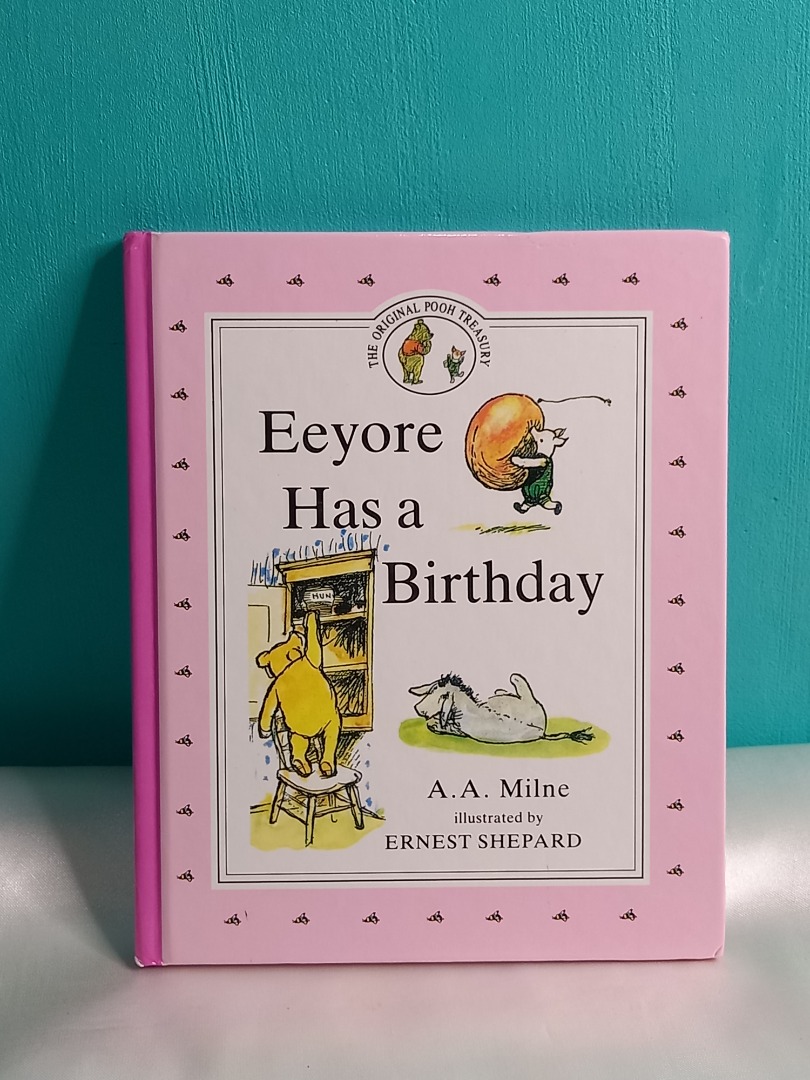 Eeyore Has A Birthday (The Original Pooh Treasury Book) Hardbound ...